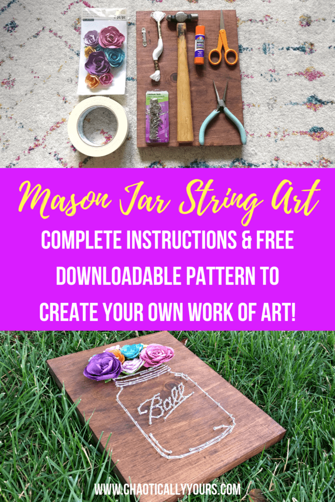 DIY Mason Jar String Art Tutorial with FREE Pattern - Chaotically Yours