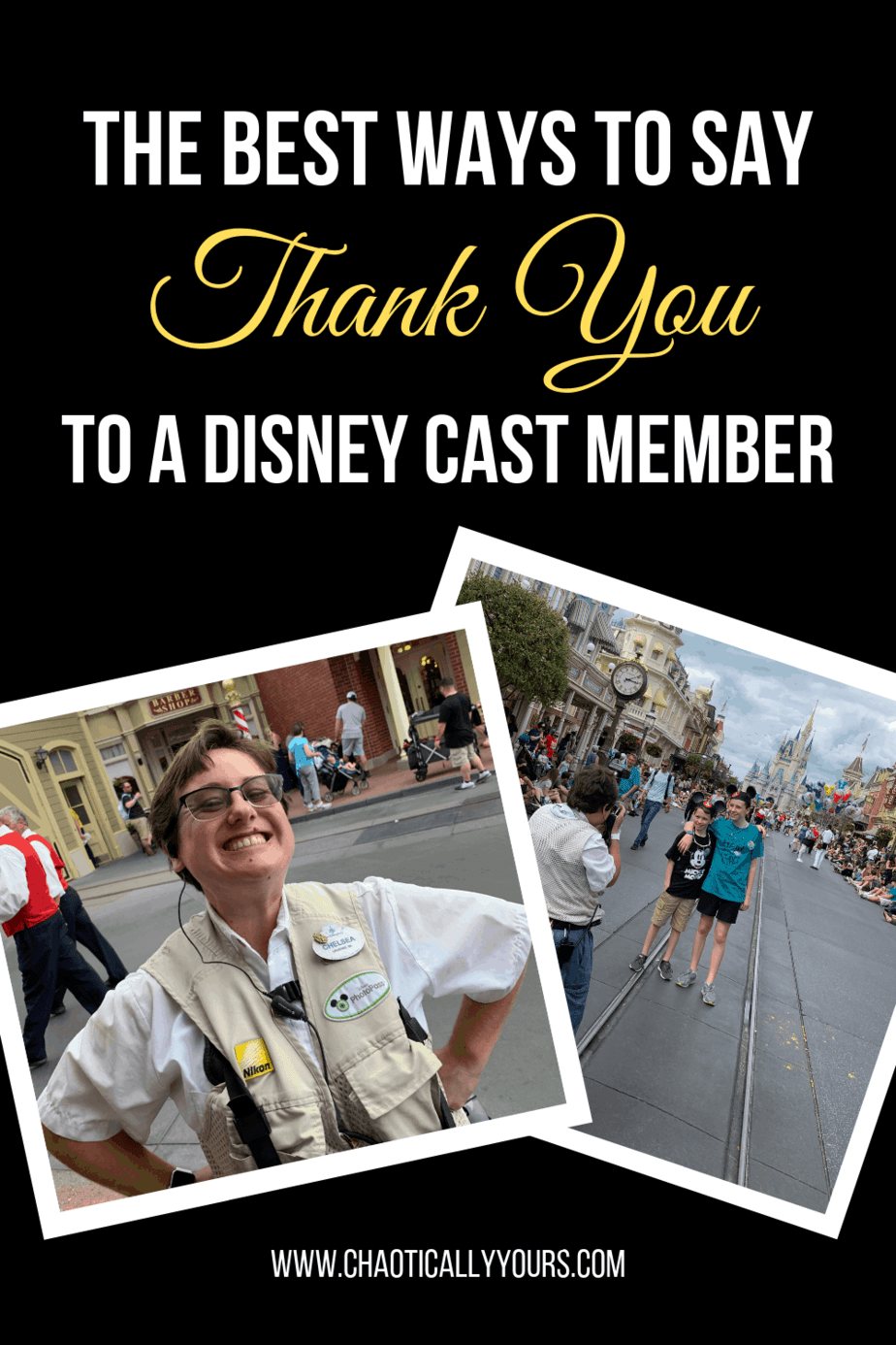 Three Awesome Ways To Thank A Disney Cast Member - Chaotically Yours