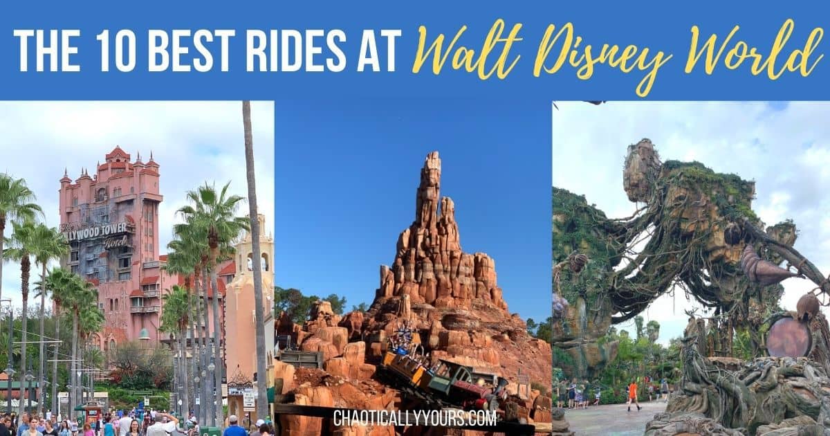 Best Rides At Disney World: A Top 10 Countdown - Chaotically Yours