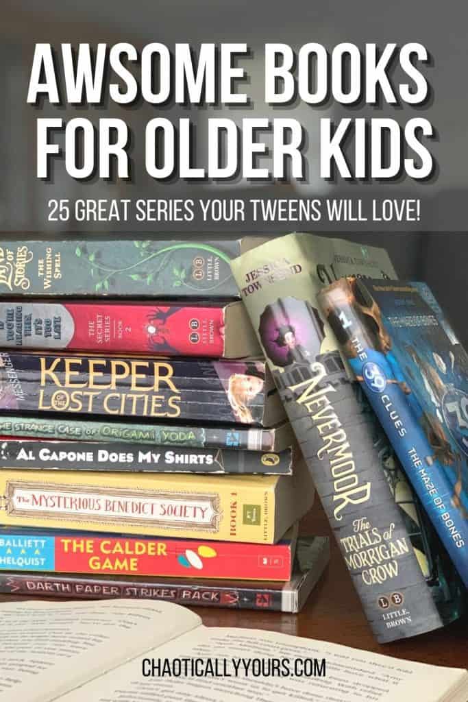 Great Books For Older Kids: 25 Awesome Series Tweens Will Love ...