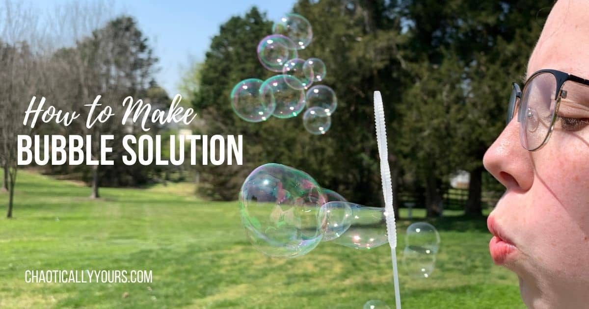 How To Make Bubble Solution 4 Recipes Tested Chaotically Yours How To Make Bubble Solution 4 Recipes Tested Chaotically Yours